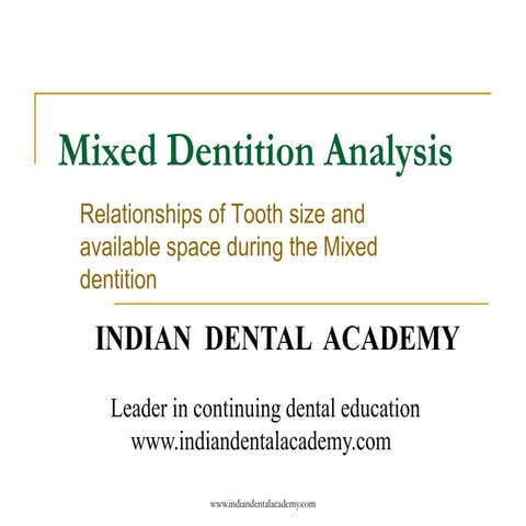 Mixed dentition analysis. /certified fixed orthodontic courses by ...