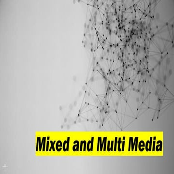 Mixed Media and Multi Media in Design and Architecture | PPTX