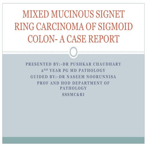 Mixed mucinous signet ring ca colon | PPTX