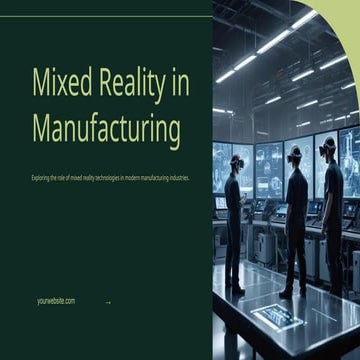 Mixed Reality in Manufacturing seector ppt | PPTX