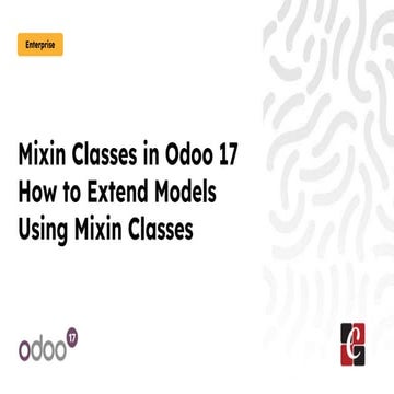 Mixin Classes In Odoo 17 How To Extend Models Using Mixin Classes Ppt