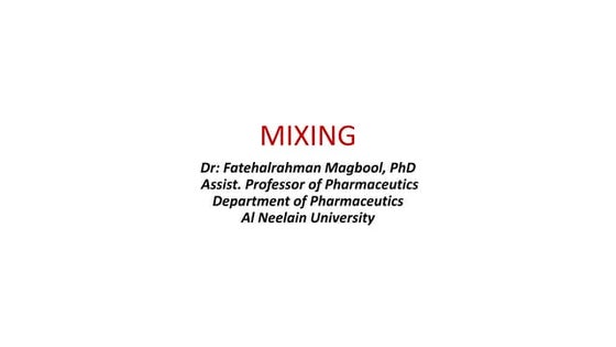 Mixing in Pharmaceutical Engineering ppt | PPTX