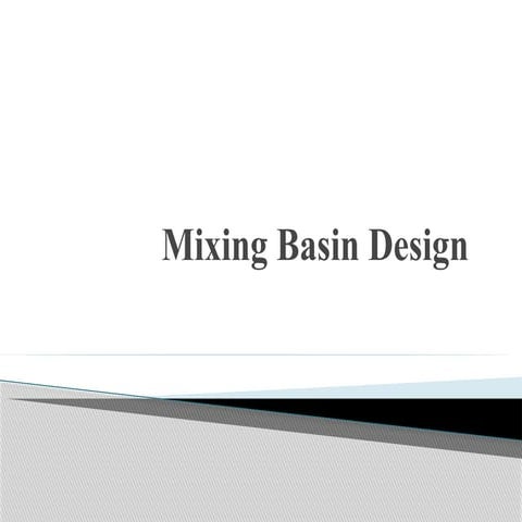 Mixing Basin Design.pptx Water Resources Management | PPTX