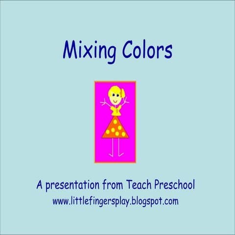Preschool: Mixing Colors | PPT