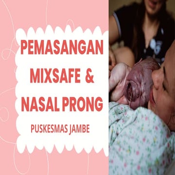 mixsafe dan nasal prong rev.pptx