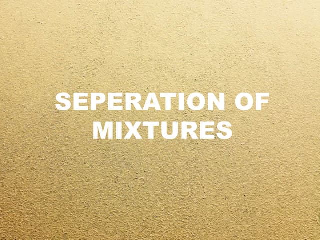 Grade 6 Separating Mixtures | PPT