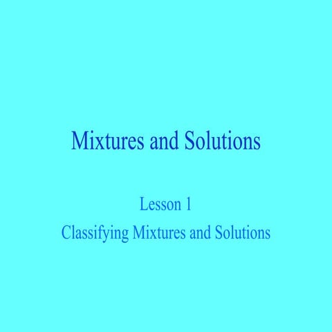 Mixtures And Solutions Lesson 1 | PPT