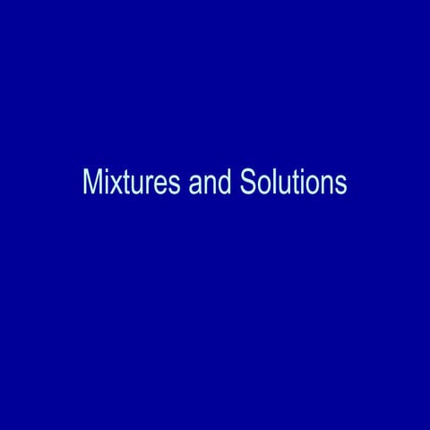 Mixtures and solutions (1) | PPT