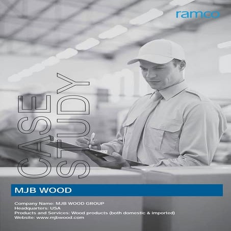 Case Study by Ramco - MJB Wood | PDF
