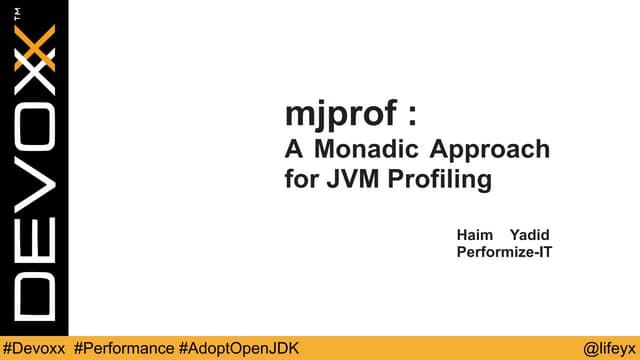 mjprof: Monadic approach for JVM profiling | PPT mjprof: Monadic approach for JVM profiling | PPT