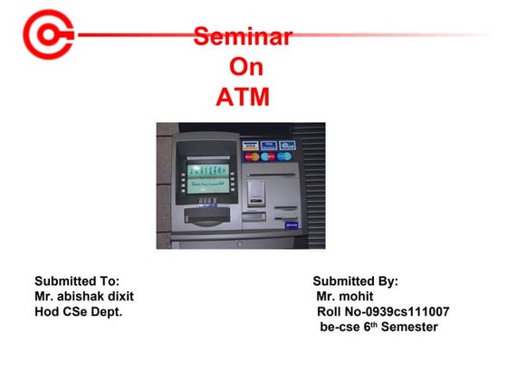 Ppt on atm machine | PPTX | Credit Cards | Personal Debt