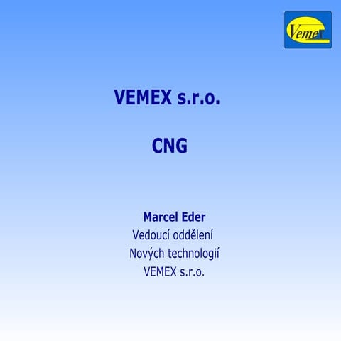 Vemex Blue Corridor Natural Gas Vehicle Rally 2012 | PPT