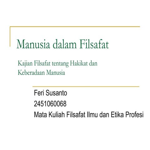 MK_2468_Feri Susanto (Manusia dalam Filsafat).pptx