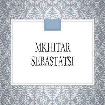 Mkhitar sebastatsi | PPT