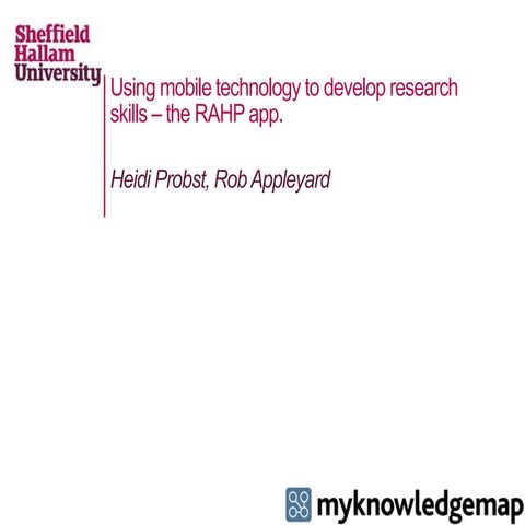 Using mobile technology to develop research skills – the RAHP app. | PPT