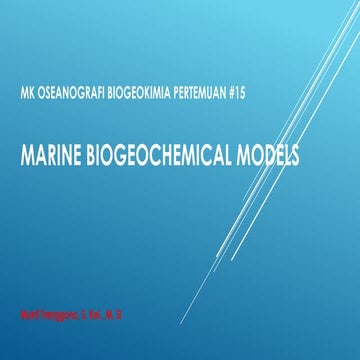 MK Oseanografi Biogeokimia Pertemuan #15_Model Biogeokimia.pptx