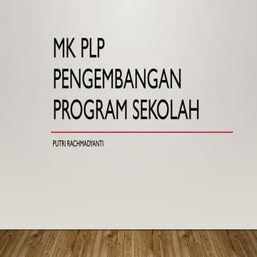 MK PLP Pengembangan Program Sekolah.pptx