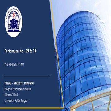 MK Statistika Industri - 2023_UPB - Pertemuan ke_09 & 10.pptx