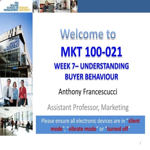 Mkt 100 021- week 7 - understanding buyer behaviour | PPTX