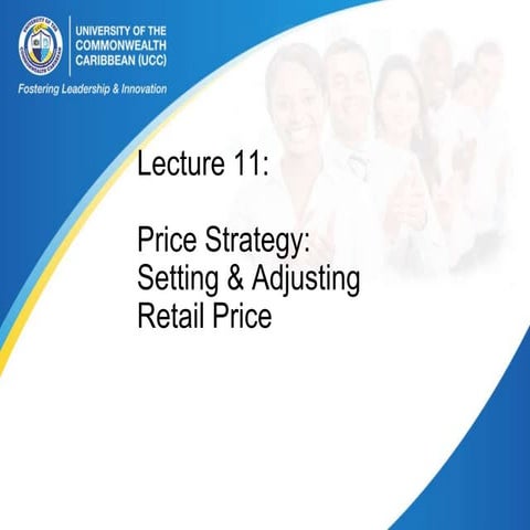 Mkt 405 lecture 11 price strategy setting adjusting retail price | PPTX ...