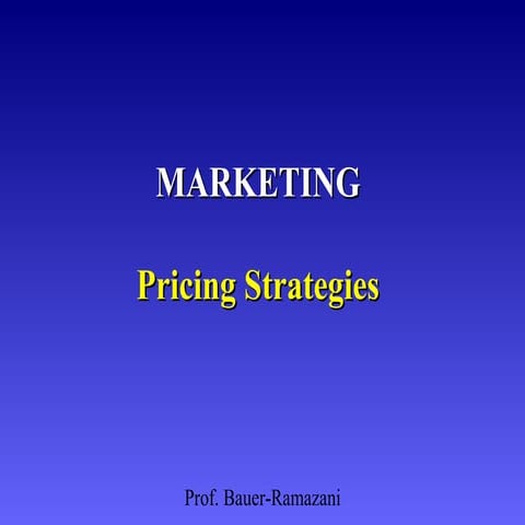 Marketing Pricing Strategies | PPT | Marketing and Advertising | Business