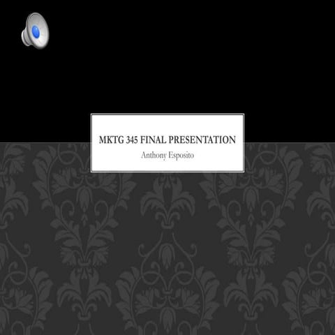 Mktg 345 final presentation | PPT
