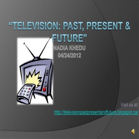 Television: Past, Present & Future | PPTX