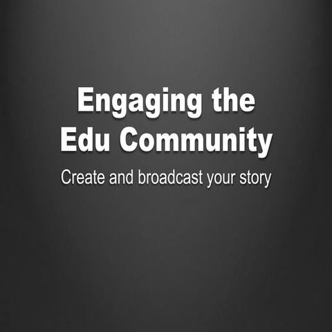 Engaging Edu Community | PPTX