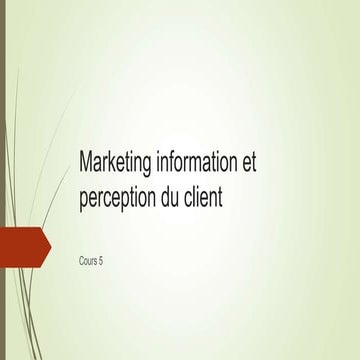 Marketing information et perception client | PPT