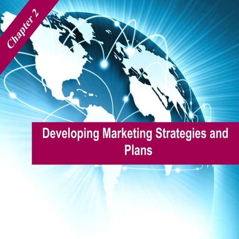 Chapter-Two (Developing Marketing Strategies and Plans) | PPT