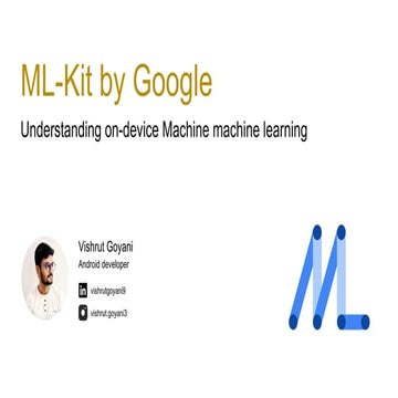 Google ML-Kit - Understanding on-device machine learning | PPT