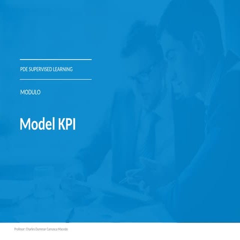 ML04- KPI aplicados al machine learning 2 | PPTX