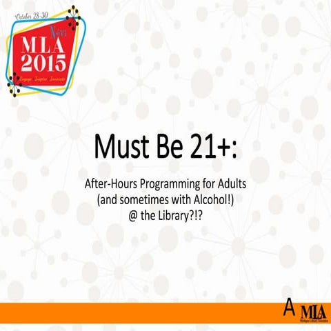 Must Be 21+: Adult After Hours and Alcohol programming at the Library ...