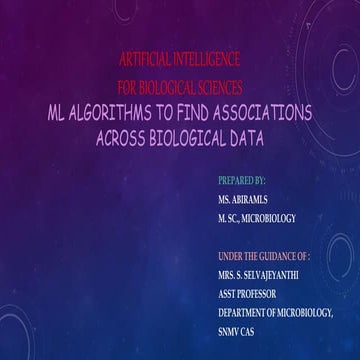 ML algorithms to find associations across biological data.pptx