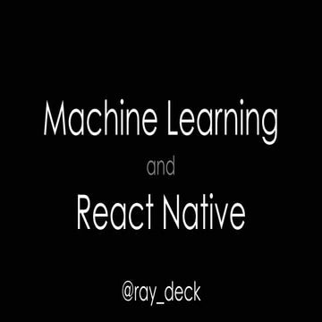 Machine Learning and React Native | PDF