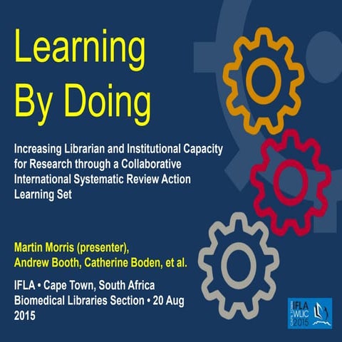 Learning by Doing: Increasing librarian and institutional capacity for ...