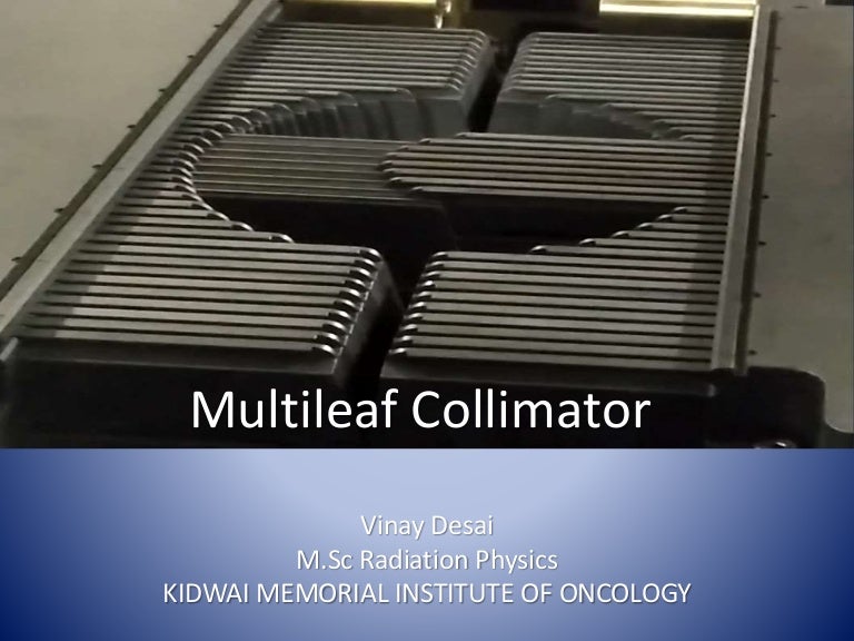 Multileaf Collimator