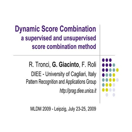 Dynamic Score Combination: A supervised and unsupervised score ...
