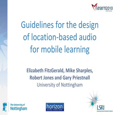 Guidelines for the design of location-based audio for mobile learning | PPTX