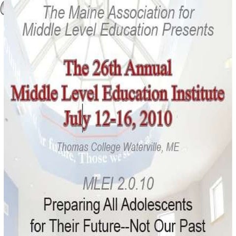 Maine Middle Level Education Institute 2010 | PPT