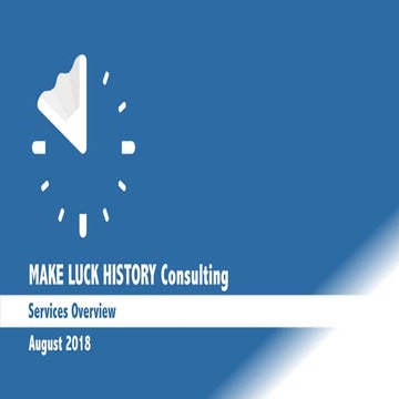 MAKE LUCK HISTORY Services | PPT