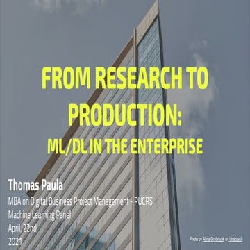 From Research to Production: ML/DL in the Enterprise | PPT
