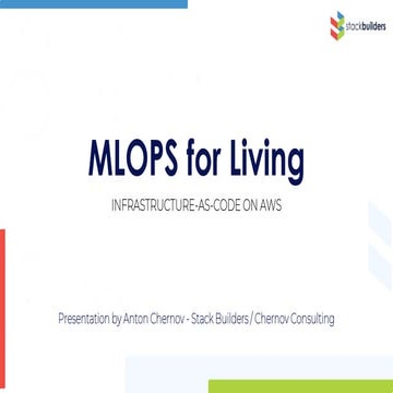 MLOps for living: Infrastructure-as-Code on AWS | PPTX