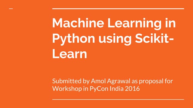 Introduction To Machine Learning In Python Using Scikit Learn Ppt