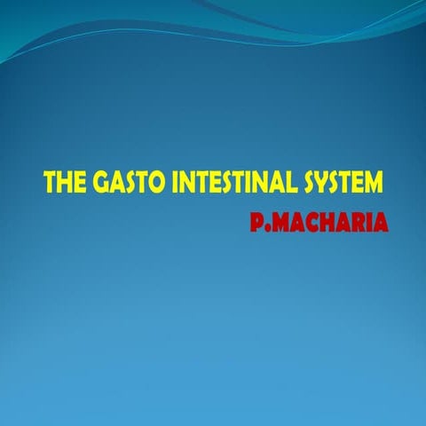 MLS THE GASTO INTESTINAL SYSTEM.pptx.edited by pantic miazga oguda | PPTX
