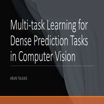 Multi Task Learning For Dense Prediction Tasks In Computer Vision Ppt 
