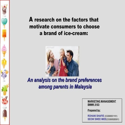 An analysis on the Ice Cream brand preferences among parents in ...