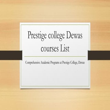 Prestige College Dewas – Courses List | PPTX