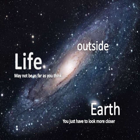 Life Outside Earth | PPTX