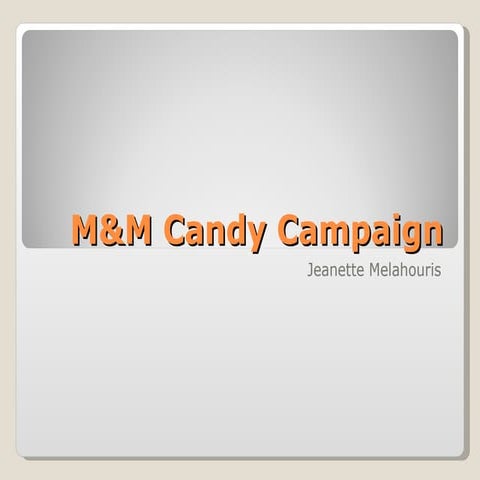 M&M Candy Campaign | PPT